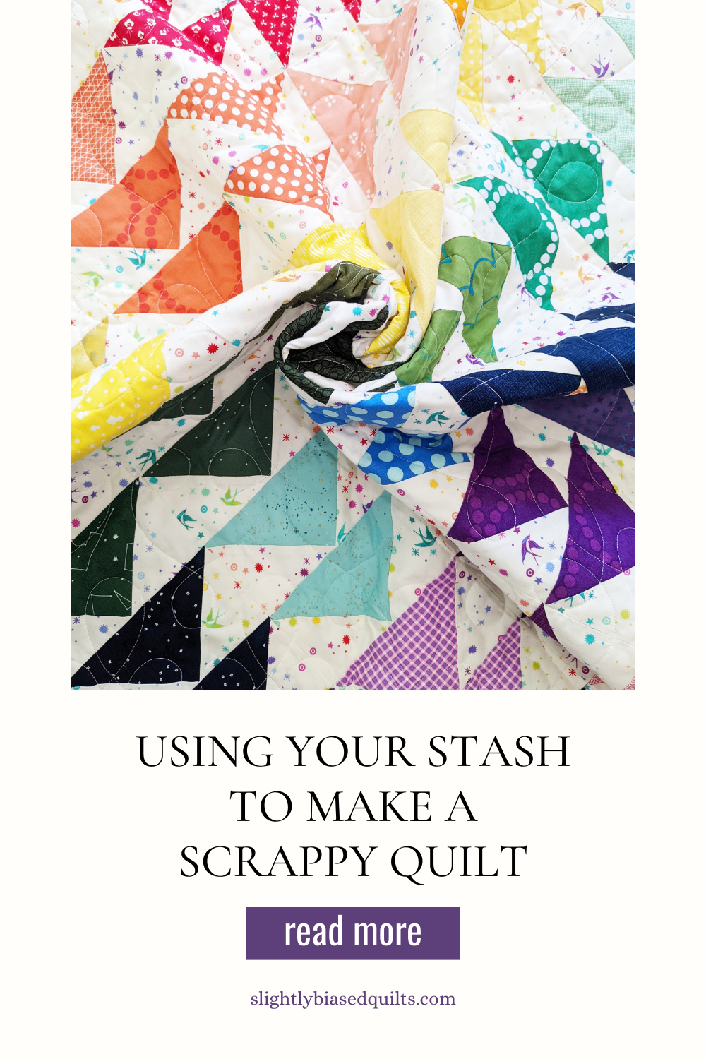 Using Your Stash to Make a Scrappy Quilt & Making it Cohesive ...